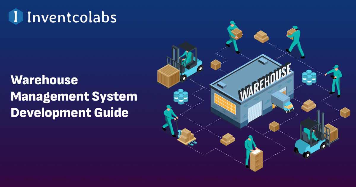 Warehouse Management System Development: Complete Guide
