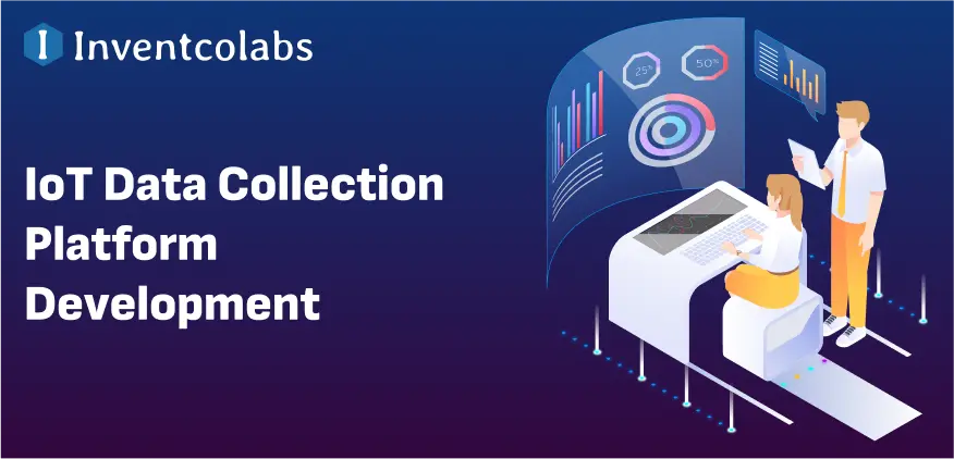 Iot Data Collection Platform And Software Development Services