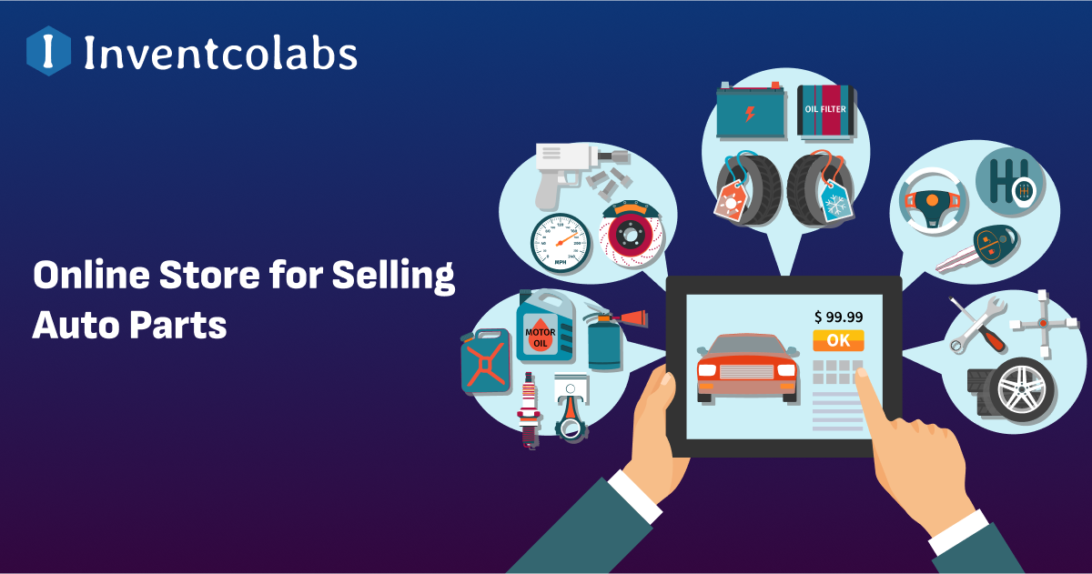 A Complete Guide to Ecommerce Store for Selling Auto Parts