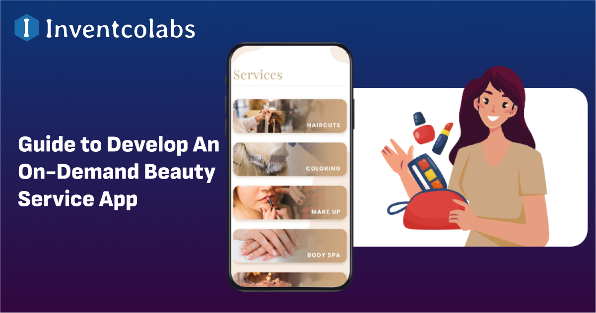 On-Demand Beauty Service App Development Cost & Features