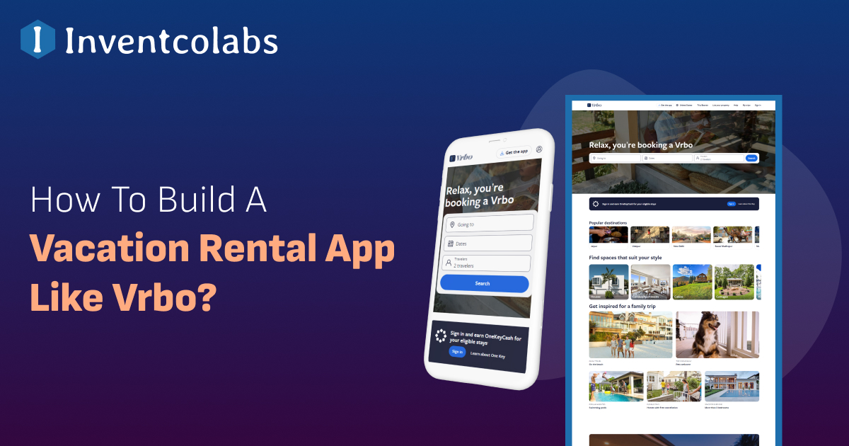 Guide To Develop An App Like Vrbo