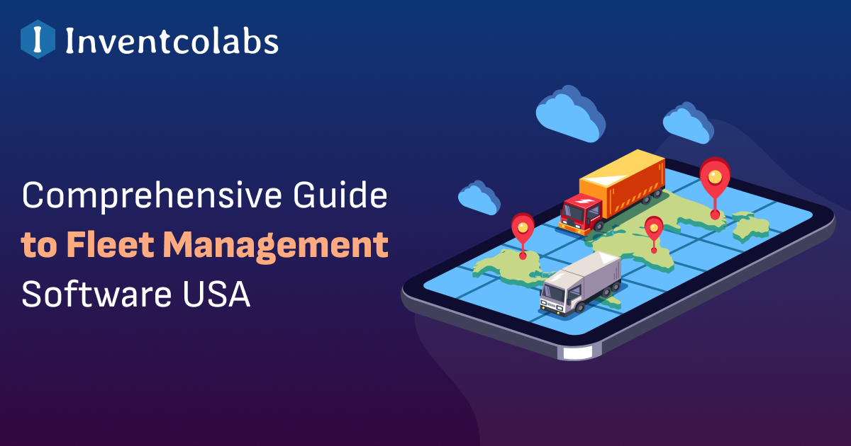 Full Guide to Fleet Management Software Development in 2025