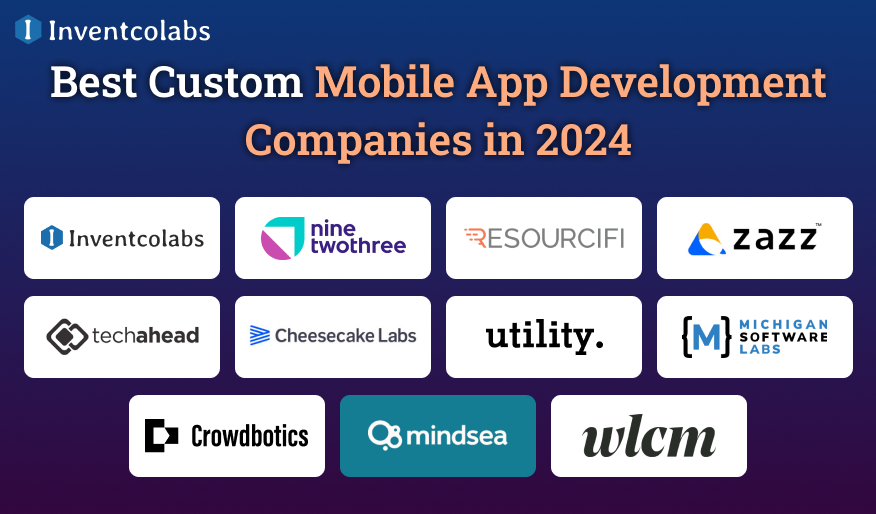 List of Top Custom Mobile App Development Companies in 2024