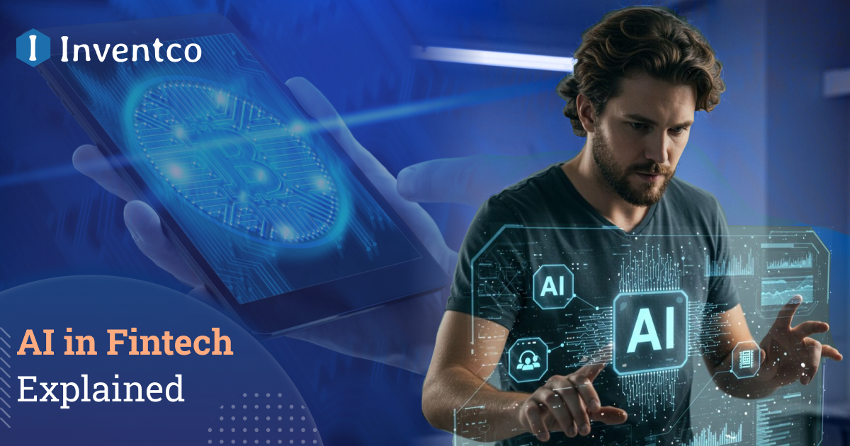 AI in Fintech Explained: How AI Powers Financial Innovation